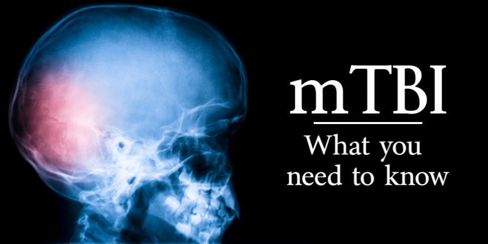 Mild Traumatic Brain Injury – What you need to know!